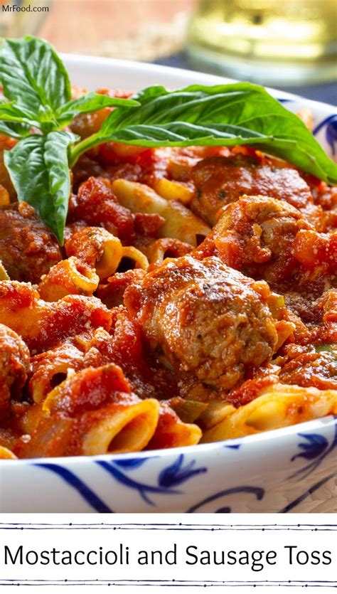 Mostaccioli And Sausage Toss Easy Pasta Recipes Tasty Pasta Pasta Dishes