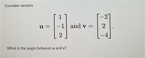 Solved Consider Vectorsu And V What Is The Chegg Com