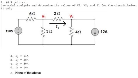 Solved Use Nodal Analysis And Determine The Values Of V1