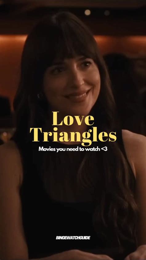Love Triangles In Movies You Need To Watch😍