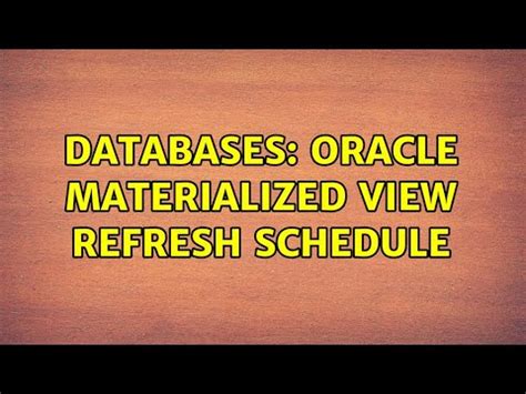 Databases Oracle Materialized View Refresh Schedule YouTube