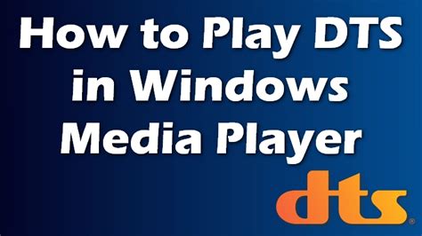 three ways to fix windows media player dts codec issue