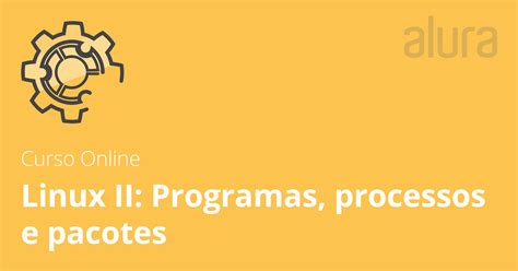 Github Maisonsouzalinux Ubuntu Processos Curso De Linux Ii