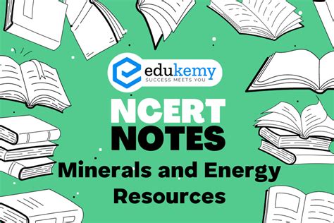 UPSC NCERT Notes Geography Minerals And Energy Resources
