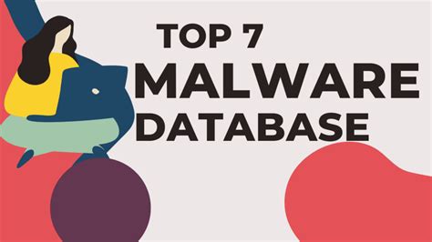 Top 7 Malware Sample Databases And Datasets For Research And Training