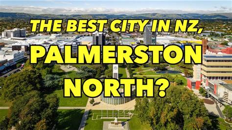 5 Things They Dont Tell You About Living In Palmerston North New