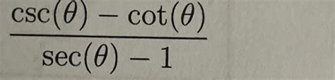 solved csc θ cot θ sec θ 1