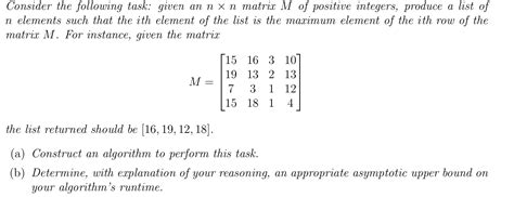 Solved Consider The Following Task Given An N Xn Matrix M