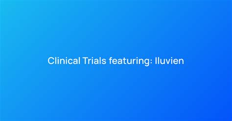 Iluvien Everything You Need To Know Power