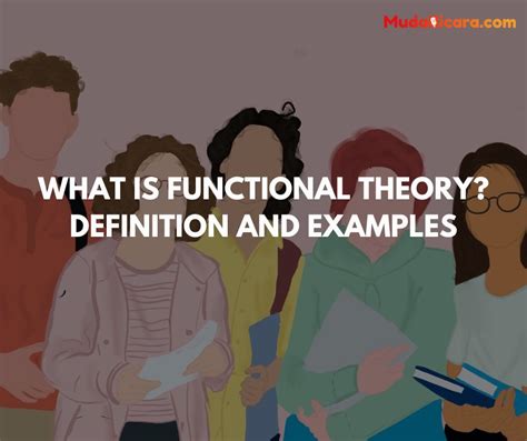What Is Functional Theory Definition And Examples Mudabicara