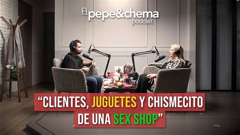Historias De Una Sex Shop Clientes Y Cosas Bizarras Exclusivo Por Spotify Pepe Chema