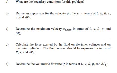 Solved 3 Consider The Pressure Driven Flow Of An