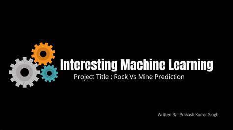 Interesting Machine Learning Projects Rock Vs Mine Prediction By Prkskrs Catalysts