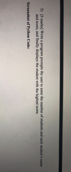 Solved 5 5 Marks Write A Program Prompts The User To