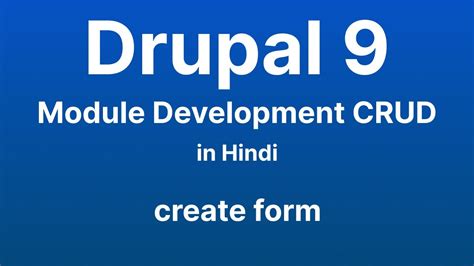 How To Create Form Custom Module Development In Drupal 9 Drupal