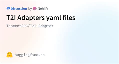 TencentARC T2I Adapter T2I Adapters Yaml Files