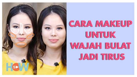 Tutorial Makeup Wajah Bulat Natural Saubhaya Makeup