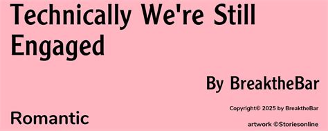 Romantic Sex Story Technically Were Still Engaged Chapter 6 By Breakthebar