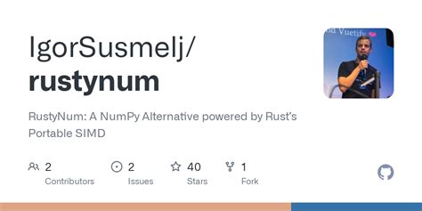 Github Igorsusmeljrustynum Rustynum A Numpy Alternative Powered By Rusts Portable Simd