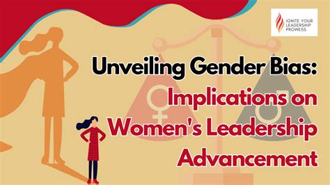Unveiling Gender Bias Implications On Womens Leadership Advancement