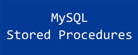 Stored Procedures En Mysql