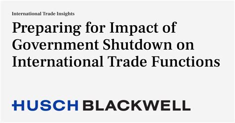 Preparing For Impact Of Government Shutdown On International Trade