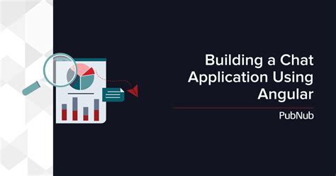 building a chat application using angular pubnub