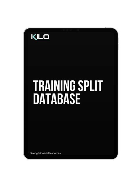 Training Split Database Kilo Education Kilo Strength Society