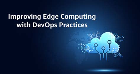 Sarah Jarrell On Linkedin Dell Brings Devops To Edge Computing