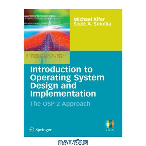 مقدمه ای بر طراحی و پیاده سازی سیستم عامل رویکرد Osp 2 وبلاگ کتابخانه دیجیتال بلیان