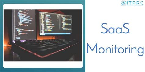 Saas Monitoring Guide Advantages Disadvantage And Solutions