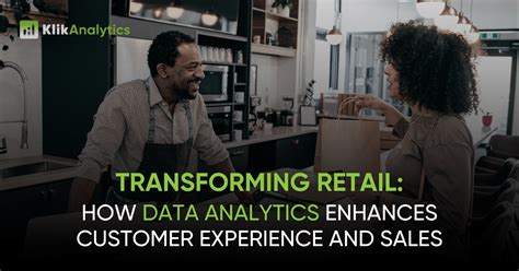How Data Analytics Is Revolutionizing The Retail Industry L Klik Solutions
