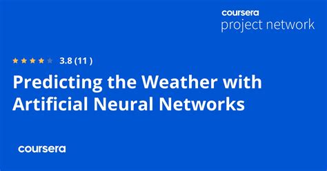 Predicting The Weather With Artificial Neural Networks Coursya