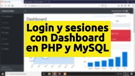 Crea Un Dashboard En Php Y Mysql Login Sesiones Y Privilegios 🚀 Youtube