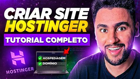HOSTINGER TUTORIAL COMPLETO PARA CRIAR UM SITE DOMÍNIO HOSPEDAGEM