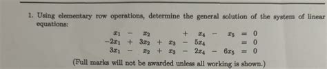Solved Using Elementary Row Operations Determine The