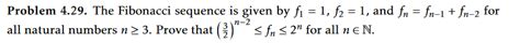 Solved Problem The Fibonacci Sequence Is Given By Chegg
