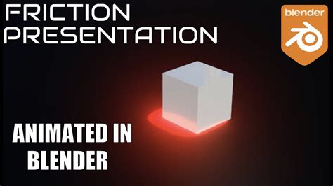 Friction Presentation Animated In Blender Youtube
