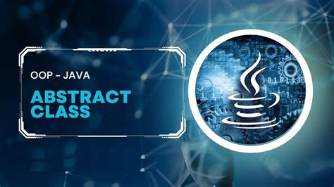 Abstract Class Trong Java Nền Tảng Thiết Kế Phần Mềm Linh Hoạt