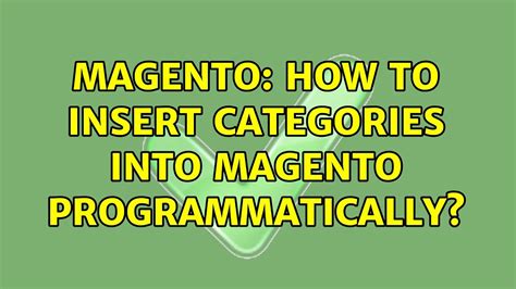 Magento How To Insert Categories Into Magento Programmatically Youtube