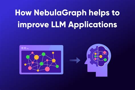 Graph Llm｜how Nebulagraph Database Helps Industry Level Large
