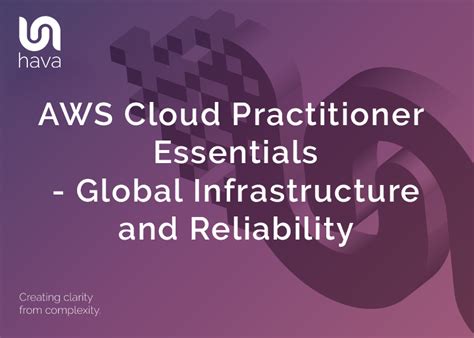 Aws Cloud Practitioner Essentials Global Infrastructure And Reliability