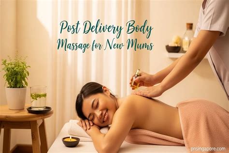 Massage After Delivery A Natural Way To Relieve Stress And Fatigue