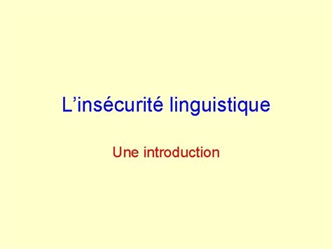Linscurit Linguistique Une Introduction Dfinition Apparition De Cette