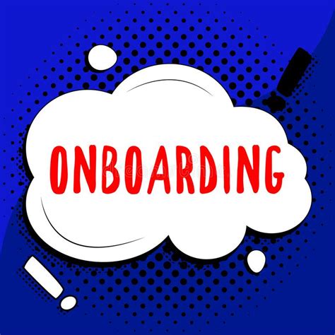 Inspiration Showing Sign Onboarding Word Written On Action Process Of Integrating A New