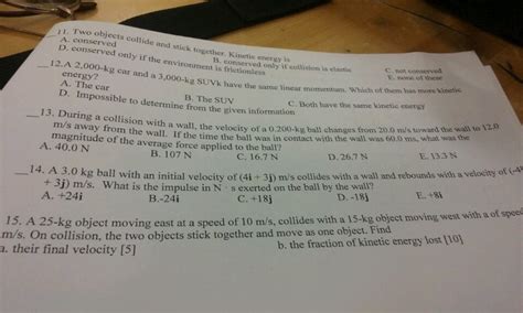 Solved Two Objects Collide And Stick Together Kinetic