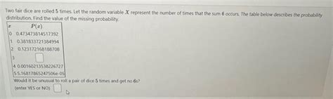 Solved Two Fair Dice Are Rolled 5 Times Let The Random