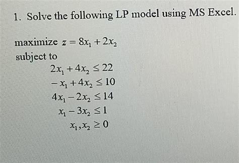 solved 1 solve the following lp model using ms excel
