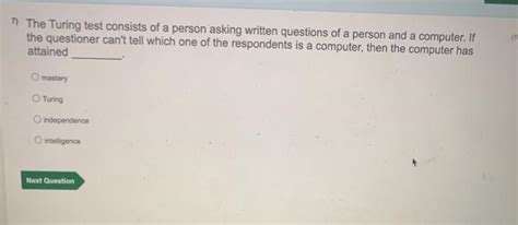 Solved 7 The Turing Test Consists Of A Person Asking