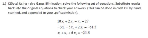 Solved 20pts Using Naive Gauss Elimination Solve The